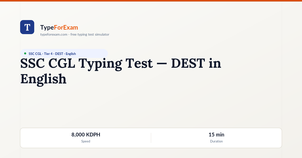 SSC CGL Typing Test — DEST English | 8000 KDPH, 15 min, Full Guide